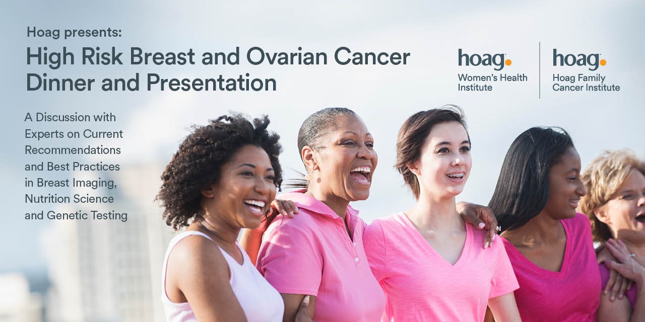 2024 Hoag Breast and Ovarian Cancer (HBOC) CME Dinner - Hoag Continuing Medical Education ...